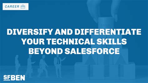 Diversify And Differentiate Your Technical Skills Beyond Salesforce Salesforce Ben