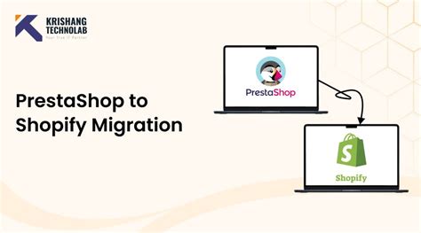 Krishang Technolab On Linkedin Prestashop Shopify Prestashoptoshopify Shopifymigration