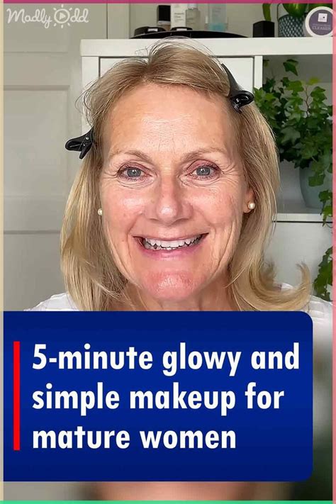 13 Must Know Makeup Tips For Older Women Simple Makeup Makeup Tips