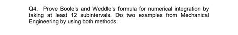Solved Q4 Prove Booles And Weddles Formula For Numerical