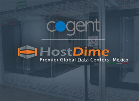 Cogent Deploys Pop In Hostdimes Gdl Mexico Data Center