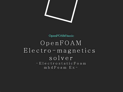 Openfoam 내 Electro Magnetics Solver 해석