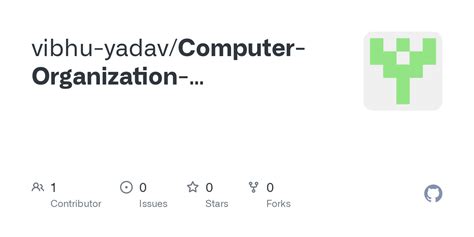 GitHub Vibhu Yadav Computer Organization Architecture