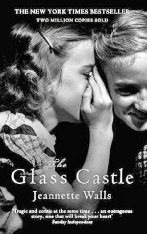 The Glass Castle By Jeannette Walls My Take On The Book