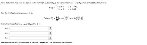 Given The Function F X 2x 5 Defined On The Interval Chegg Com