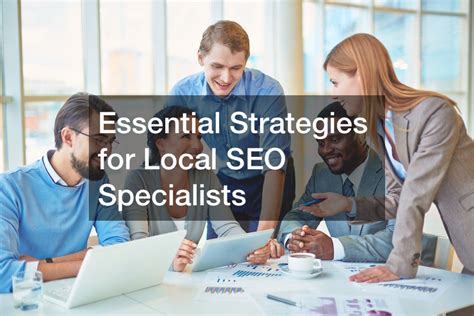 Local Seo Strategies A Guide For Specialists Cohesia