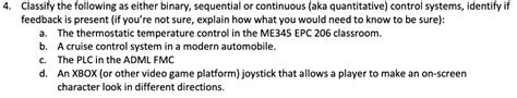 Classify The Following As Either Binary Sequential