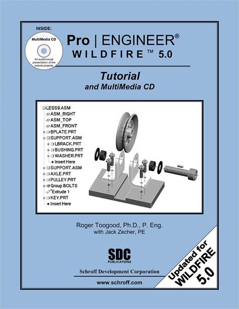 Pro ENGINEER Wildfire 5 0 Tutorial And MultiMedia CD Book 9781585035359 SDC Publications