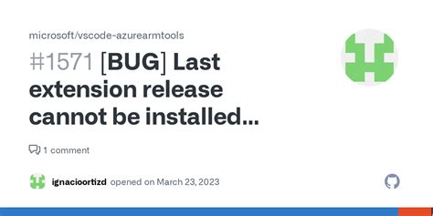 Bug Last Extension Release Cannot Be Installed 0159 · Issue 1571 · Microsoftvscode