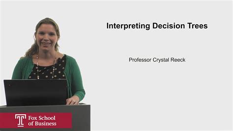 Interpreting Decisions Trees Video Vault