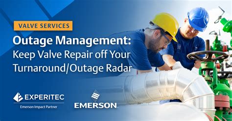 Keep Valve Repair Off Your Turnaroundoutage Radar