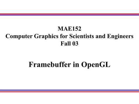 Ppt Framebuffer In Opengl Powerpoint Presentation Free Download Id