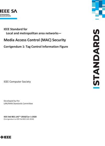 ieee 802 1ae 2018 cor 1 2020 ieee standard for local and metropolitan