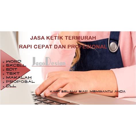 Jual Jasa Ketik Cepat Rapi Murah Dan Profesional Tukang Ketik Murah Kang Ketik Shopee Indonesia