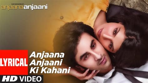 Anjaana Anjaani Songs Lyrics हिंदी Bharatlyrics