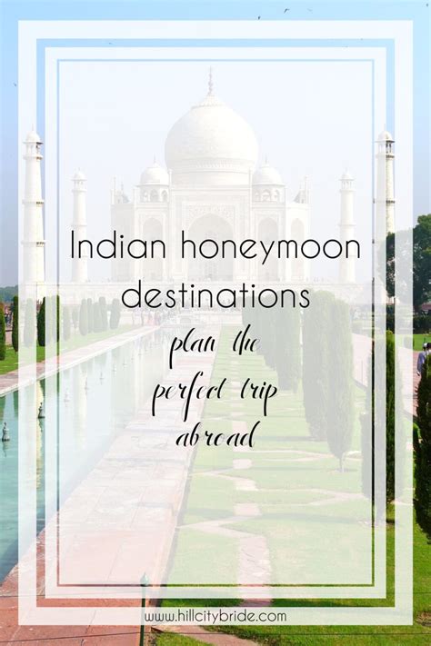 19 Indian Honeymoon Destinations For Newlywed Romance