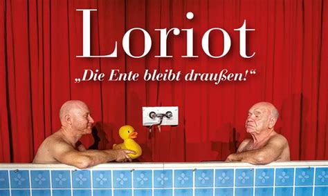 25 Loriot Die Ente Bleibt Draußen Günstige Tickets Sichern