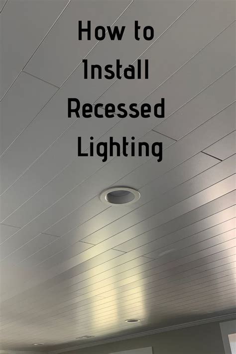 How To Install Recessed Lighting Installing Recessed Lighting Canned Lights Basement Lighting