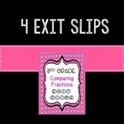 Comparing Fractions Math Exit Slips 3rd Grade Common Core Tpt