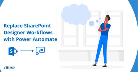 Sharepoint Designer Replacement Power Automate As An Alternative Workflow Veelead Solutions