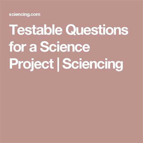 Testable Questions For A Science Project Sciencing Science Projects