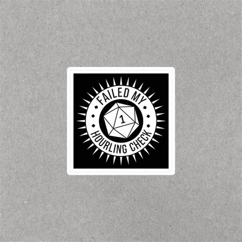 Failed My Ing Check D20 Geeky Gaming Sticker Decalphone Decal Water