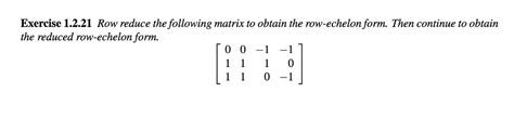 solved exercise 1 2 21 row reduce the following matrix to