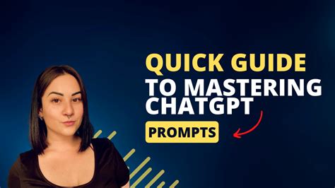 Quick Guide To Mastering Chatgpt Prompts