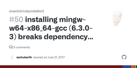 Installing Mingw W64 X8664 Gcc 630 3 Breaks Dependency Mingw W64