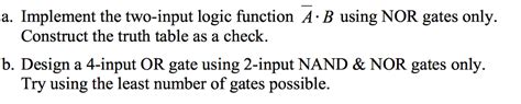 Solved A Implement The Two Input Logic Function A·b Using