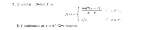 Solved 2 2 Points Define F By Fx X−πsin2x−π12 If