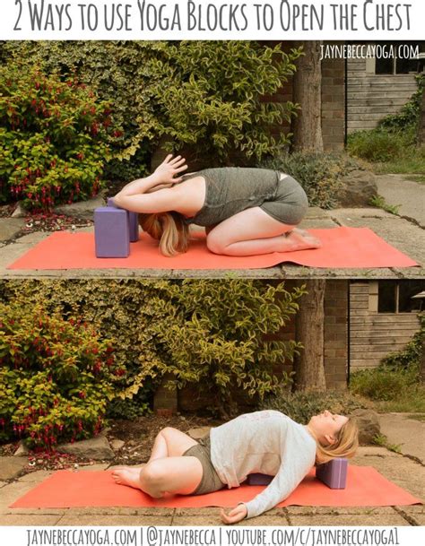 2 Ways To Use Yoga Blocks To Open The Chest Jayne Becca Yoga Yoga
