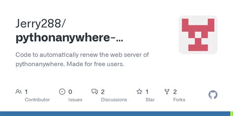 Github Jerry288pythonanywhere Webautorenew Code To Automatically Renew The Web Server Of