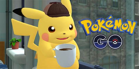 Pokemon Go Is Crossing Over With Detective Pikachu Returns