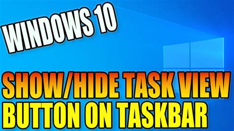 How To Showhide The Task View Button On Windows 10 Computersluggish