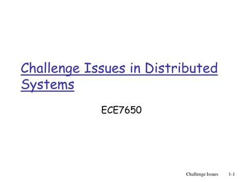 Ppt Challenge Issues In Distributed Systems Powerpoint Presentation Free Download Id2287113