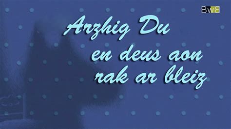 Arzhig Du En Deus Aon Rak Ar Bleiz