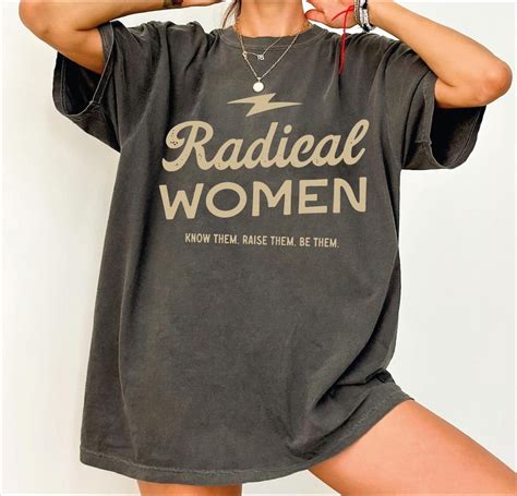 Radical Women Shirt Rebel Women Tee Women Empowerment Comfort Colors