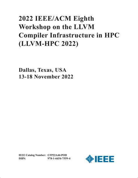 Llvm Compiler Infrastructure In Hpc Ieeeacm Workshop 8th 2022 Llvm Hpc 2022