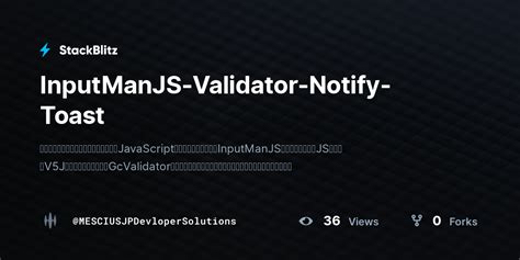 Inputmanjs Validator Notify Toast Stackblitz