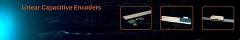 Kappasense Innovative Absolute Linear Encoders Patented Capacitive