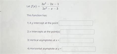 solved let f x 3x2 2x 12x2 x 3this function has a y