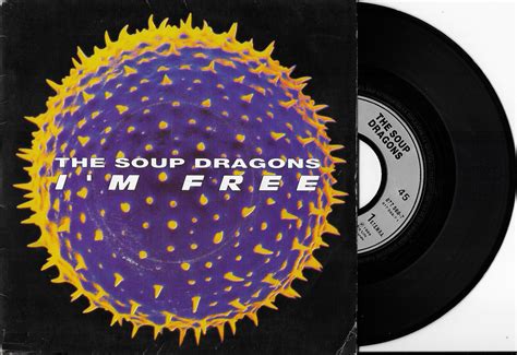 Disque Vinyle 45 Tours Occasion The Soup Dragons Im Free Diggo