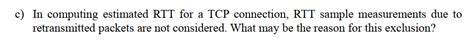 Solved C In Computing Estimated Rtt For A Tcp Connection