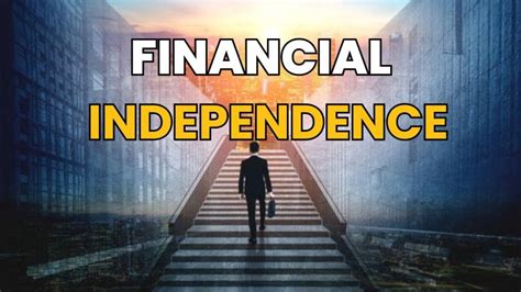The Roadmap To Financial Independence Strategies And Steps