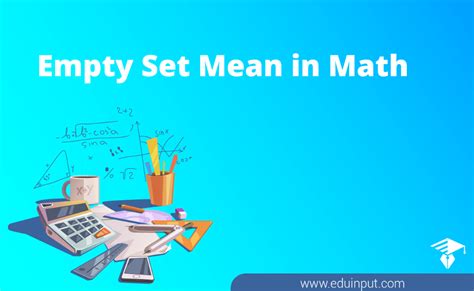 Empty Set Mean In Math How To Denote An Empty Set