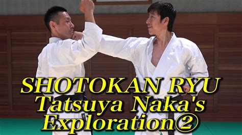 Shotokan Ryu Tatsuya Nakas Exploration Part2 Kuro Obi World
