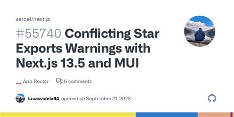 conflicting star exports warnings with next js 13 5 and mui · vercel