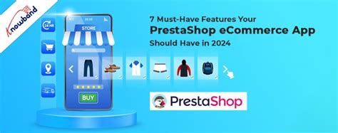 Features Your Prestashop Ecommerce Mobile App Should Have In 2024