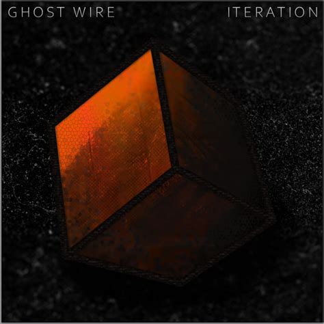Iteration Ghost Wire